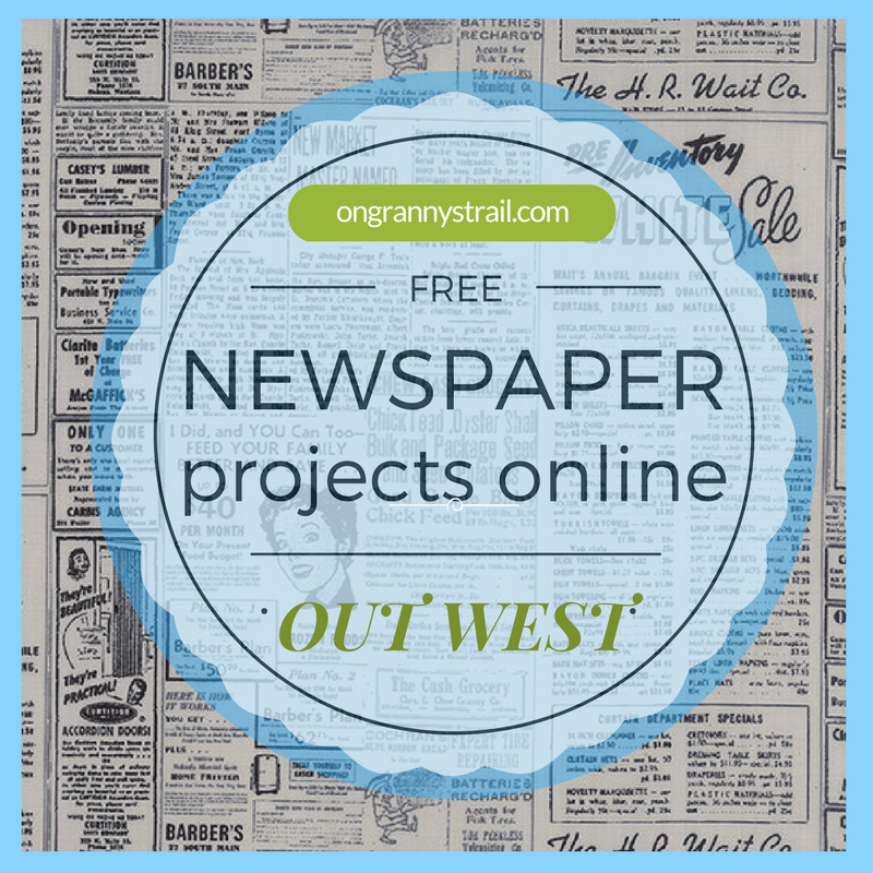 Free Digital Newspaper Projects Out West – On Granny's Trail